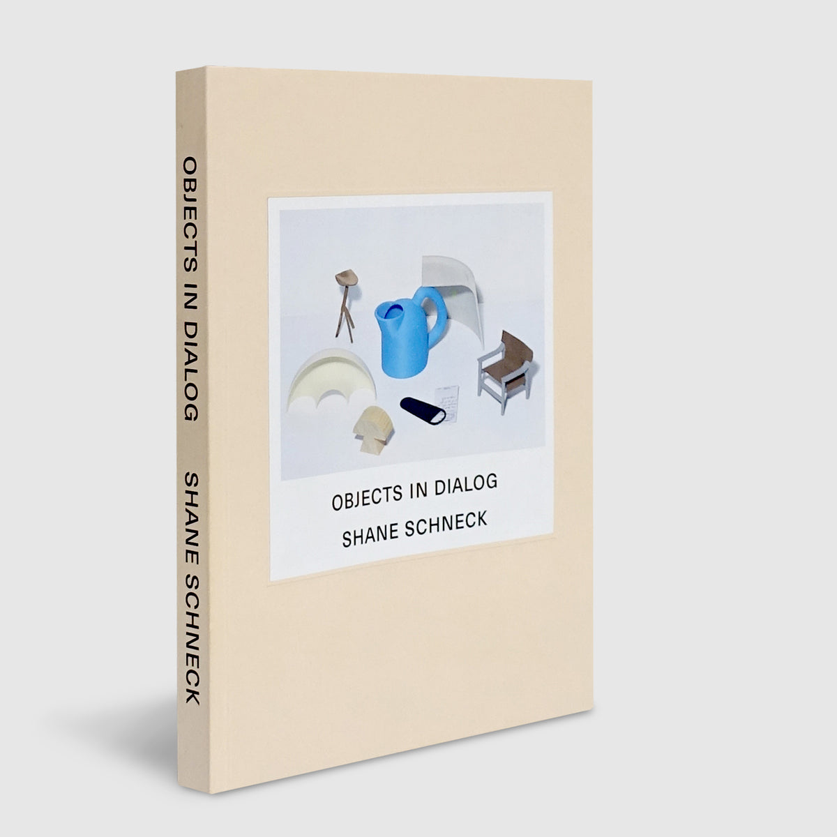 Shane Schneck | Objects in Dialog | Post Architecture Books
