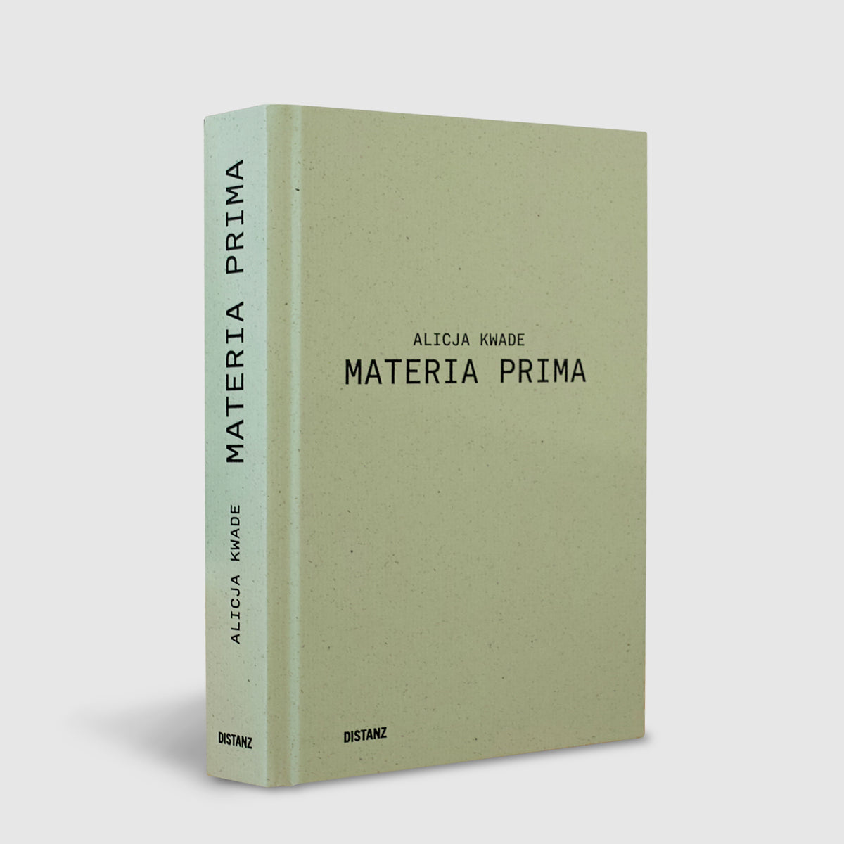Alicja Kwade | MATERIA PRIMA | Post Architecture Books
